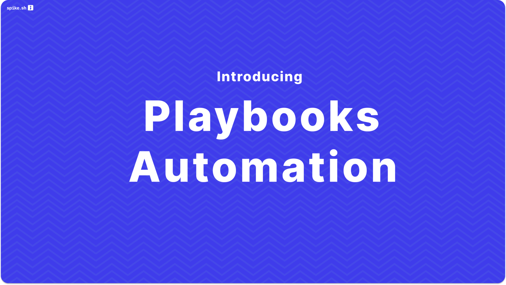 Introducing Playbooks Automation